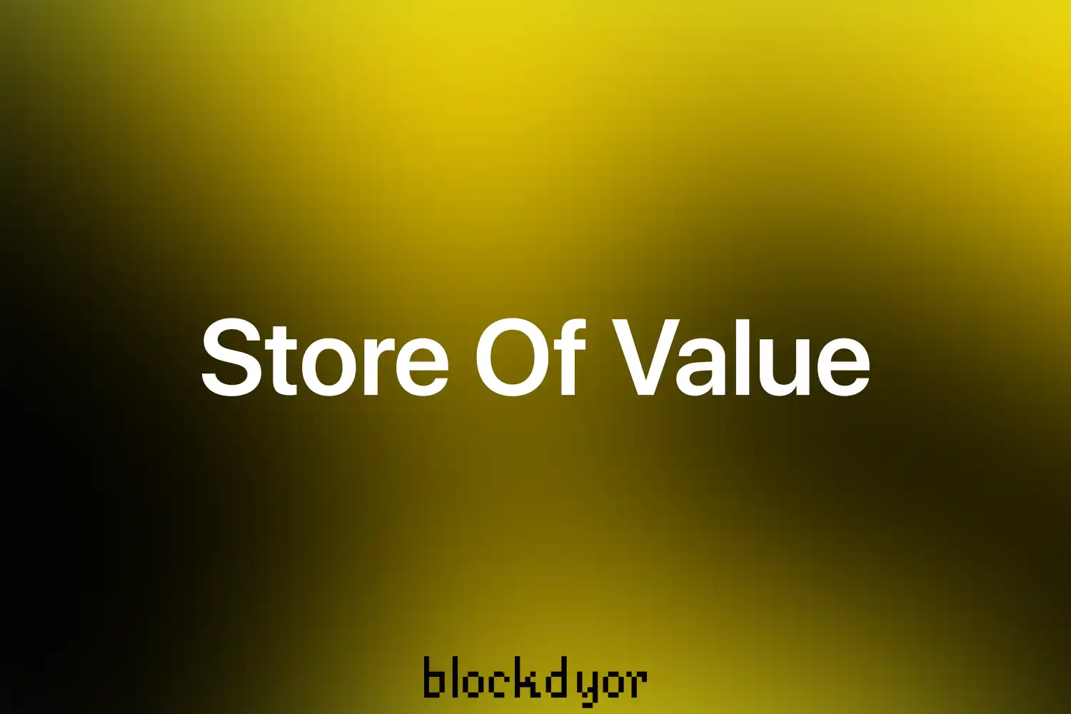 Store Of Value: What Does It Mean?