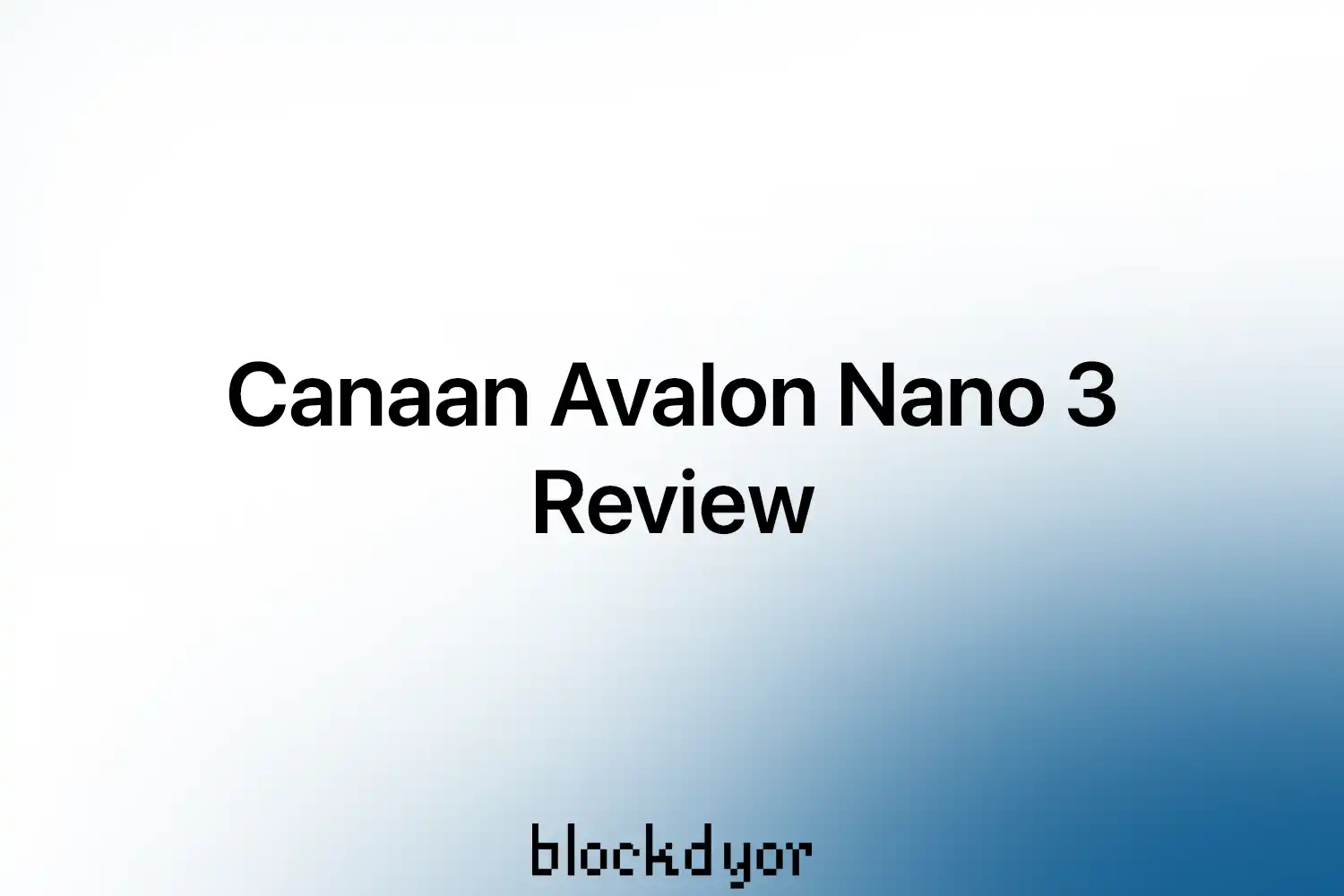 Canaan Avalon Nano 3 Review 2025: The Best Home Miner?